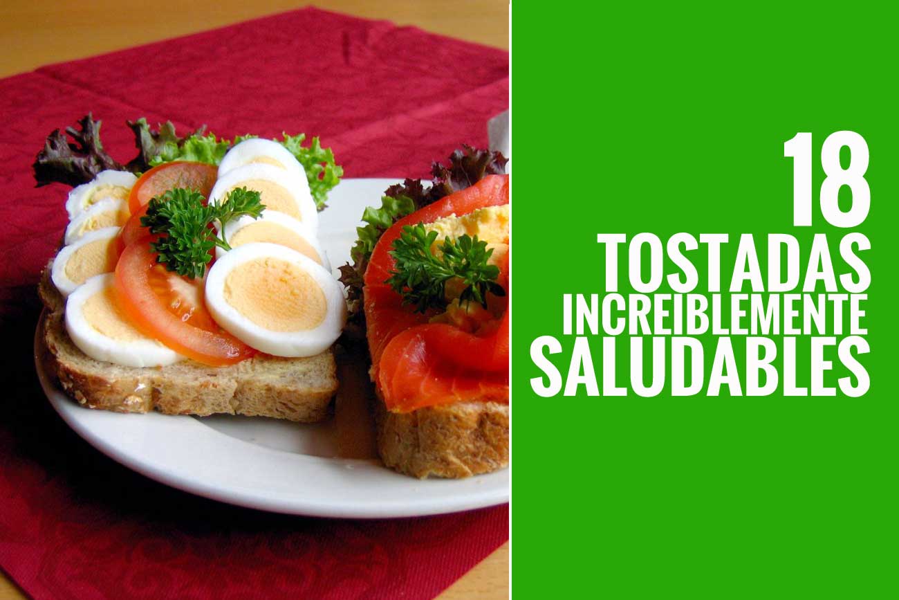 18 Deliciosas Tostadas Saludables Para Desayunos o Snacks - FullMusculo